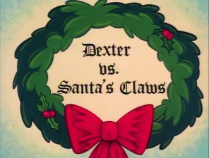 Dec. 7 – Dexter’s Laboratory – “Dexter vs Santa’s Claws” | The ...